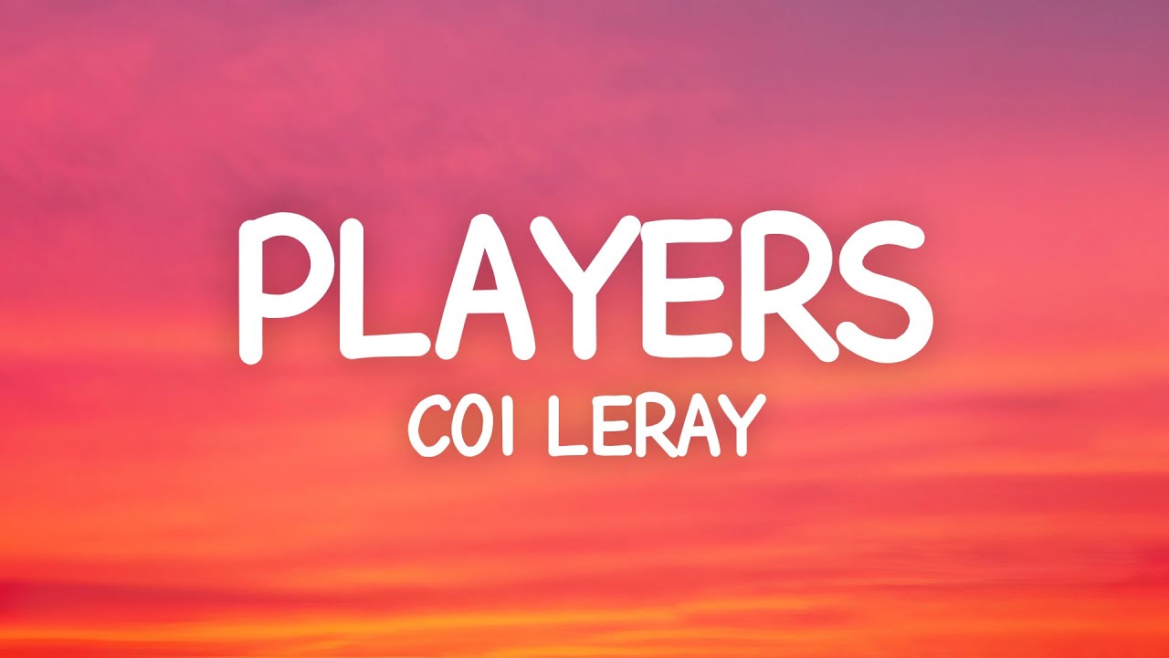 Coi Leray Players Lyrics Youtube Music