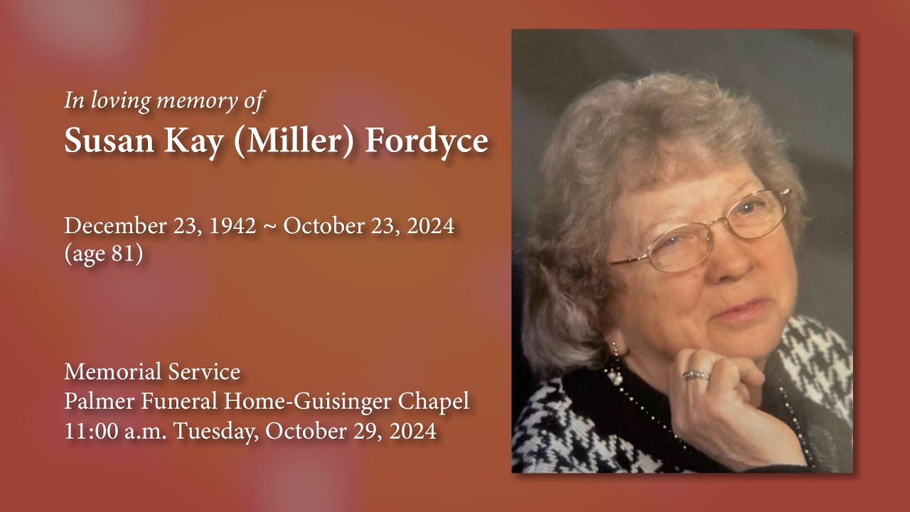 Remembering Susan Kay Miller Fordyce Youtube