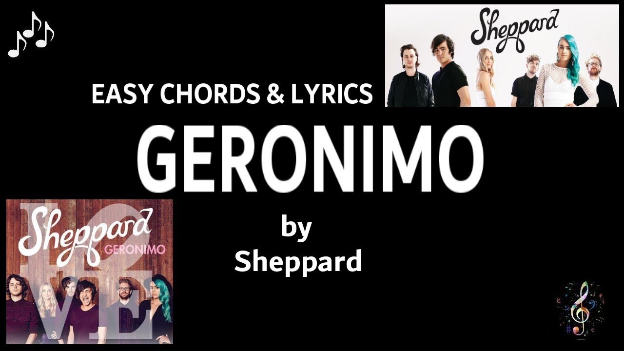 Geronimo By Sheppard Guitar Chords And Lyrics Youtube