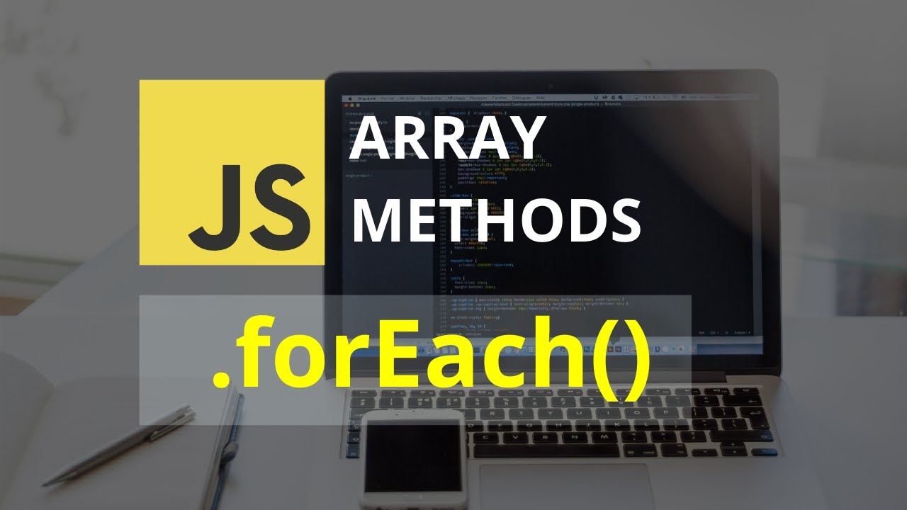 Foreach Array Method Javascript Tutorial Youtube