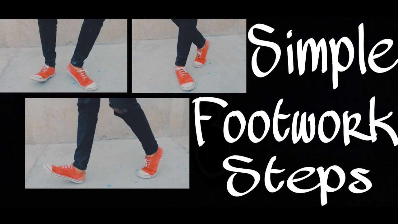 3 Simple Footwork Steps For Beginners Footwork Dance Tutorial