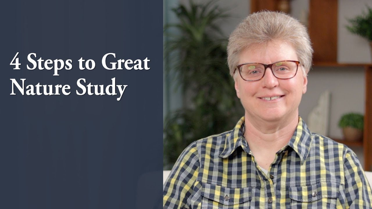 4 Steps To Great Nature Study Youtube