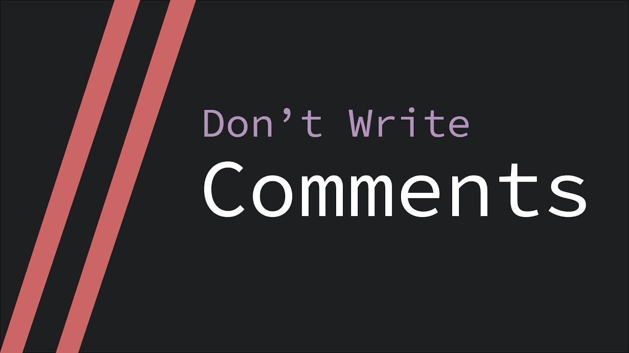 Don T Write Comments Youtube