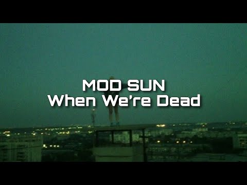 Mod Sun When We Re Dead Tradução Youtube