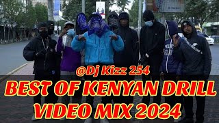 Best Of Kenyan Drill Video Mix 2024 Dj Kizz 254 Ft Buruklyn Boyz ...