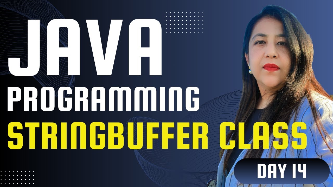 Java Programming Day 14 Strings In Java Using Stringbuffer Class