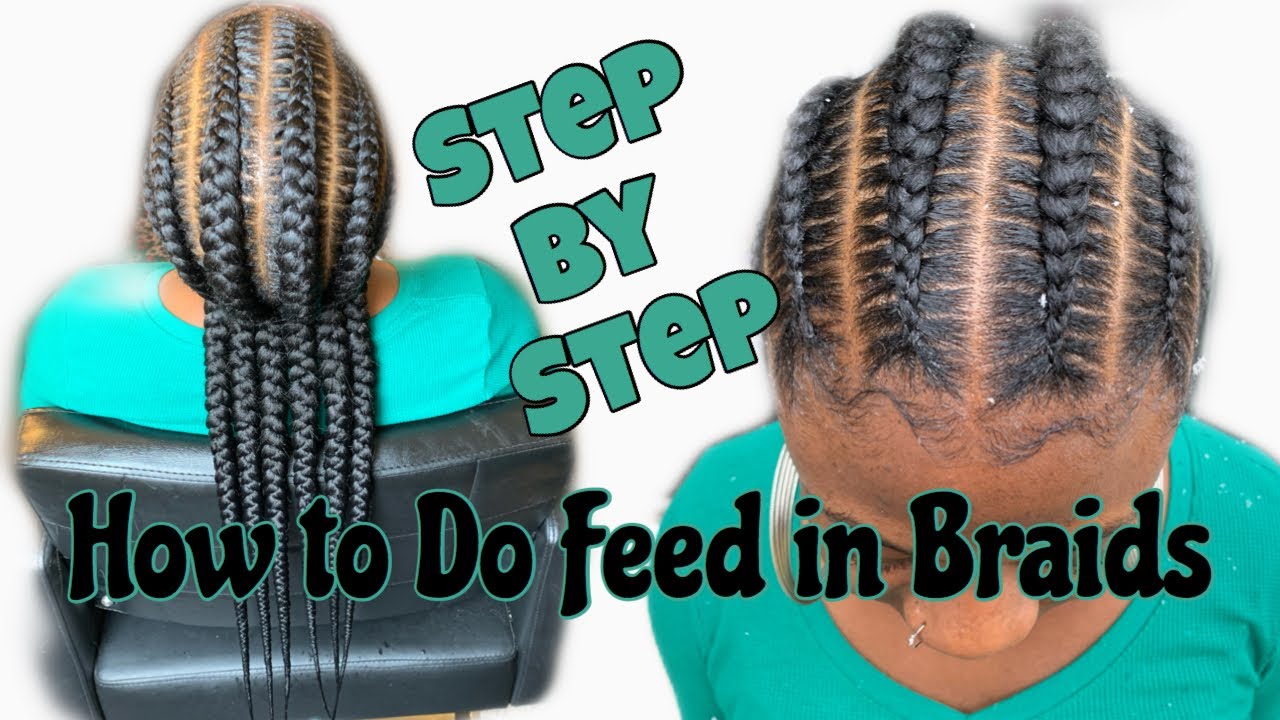 How To Do Feed In Braids For Beginners At Sandra Moody Blog