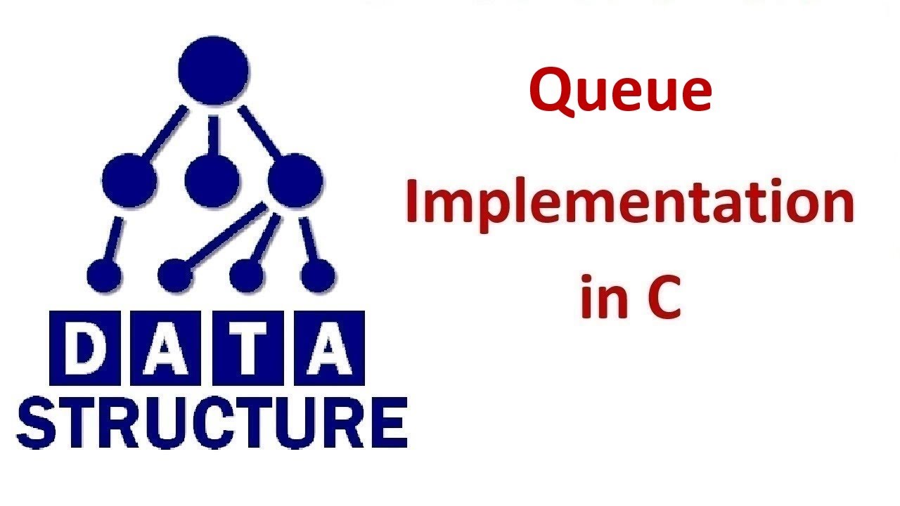 Queue Implementation In C Youtube