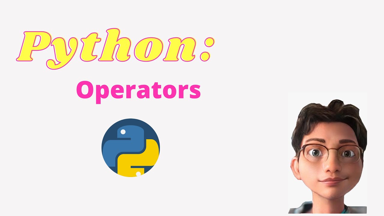 Belajar Python 2 Operators Youtube