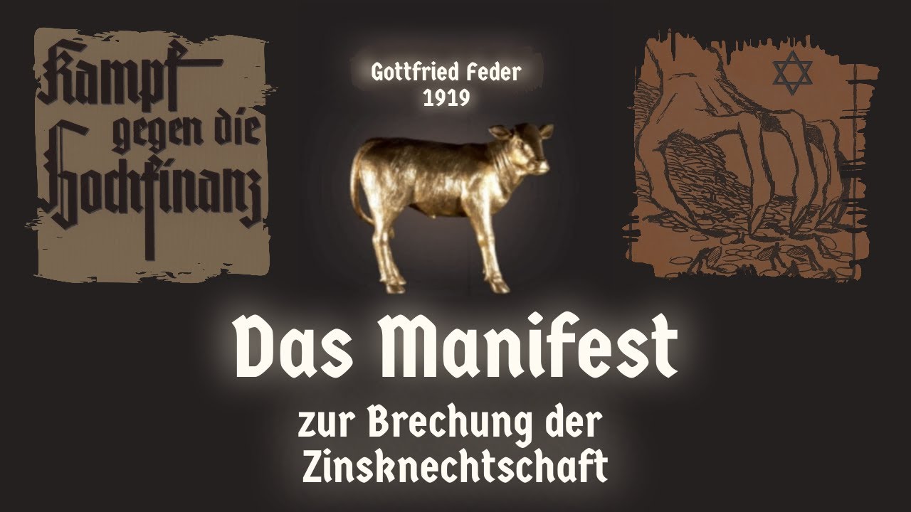 Gottfried Feder Das Manifest Zur Brechung Der Zinsknechtschaft Des