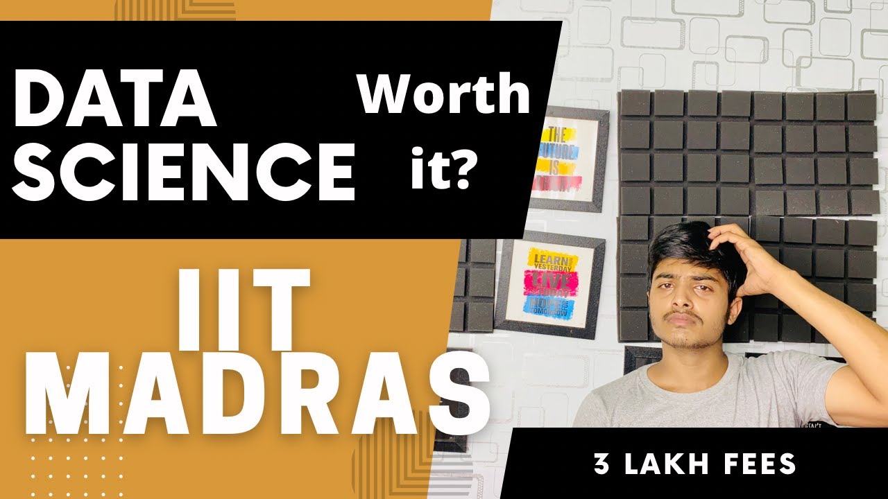Iit Madras Bsc Data Science Worth It Iitmadras Datascience Youtube