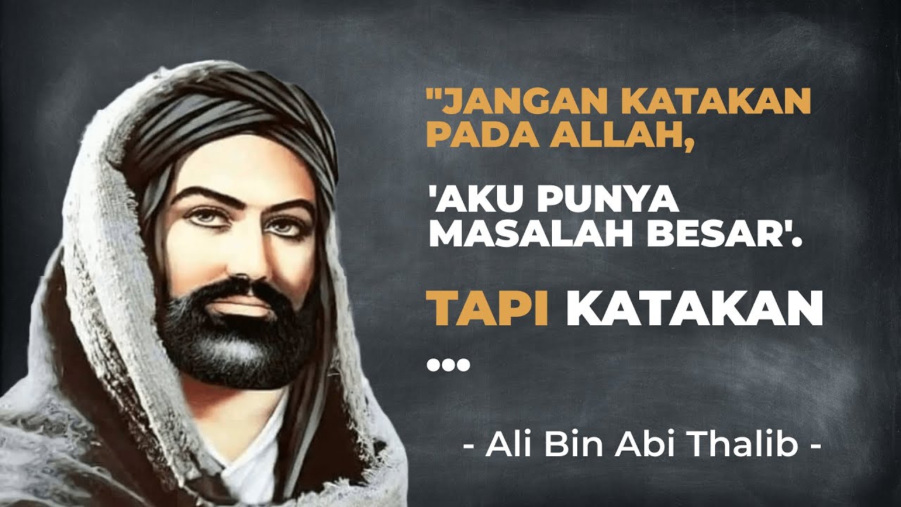 Kata Kata Motivasi Hidup Ali Bin Abi Thalib Inspirasi Untuk Menggapai