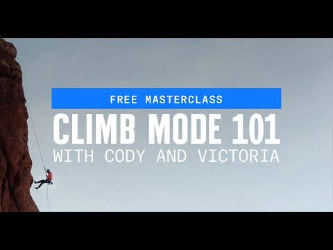 Masterclass Climb Mode 101 With Cv Outside Youtube