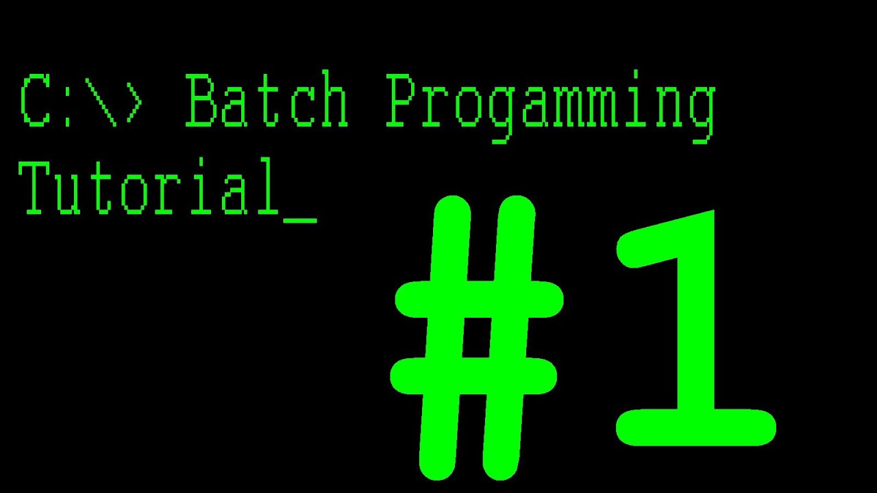 006 Batch Programming Tutorial 1 The Bare Basics Youtube