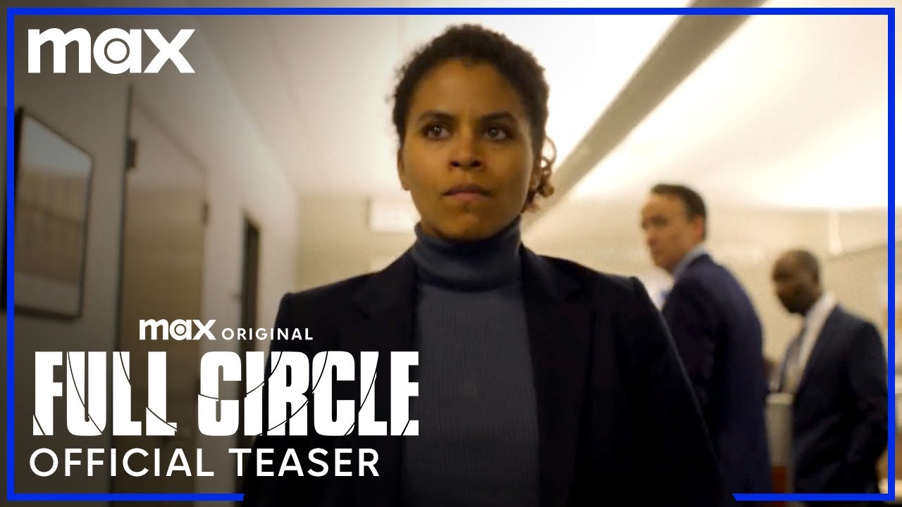 Full Circle Official Teaser Max Youtube