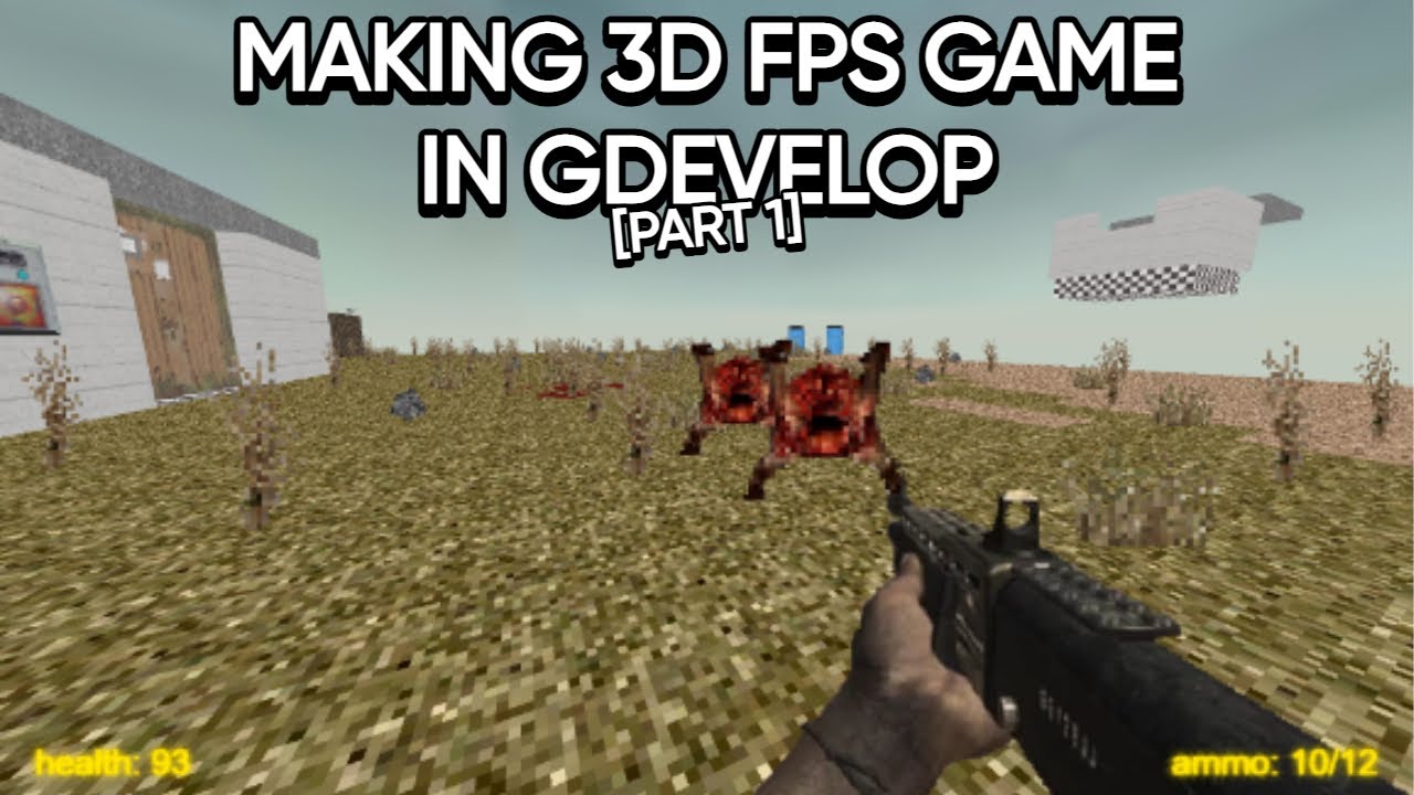 How To Make Advanced 3d Fps In Gdevelop Part 1 Youtube