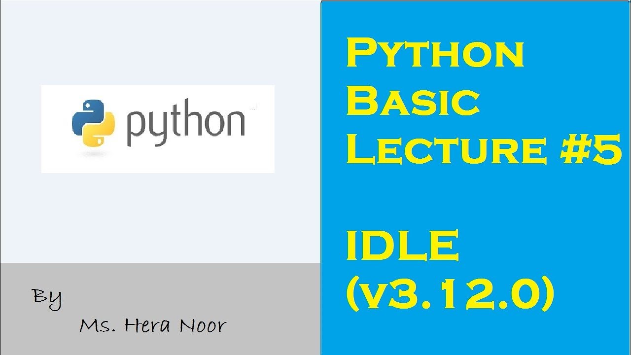 Python Lecture 5 Idle Youtube