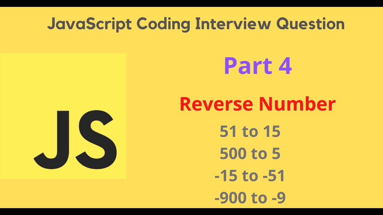 Javascript Coding Interview Question Part 4 Reverse Number Youtube