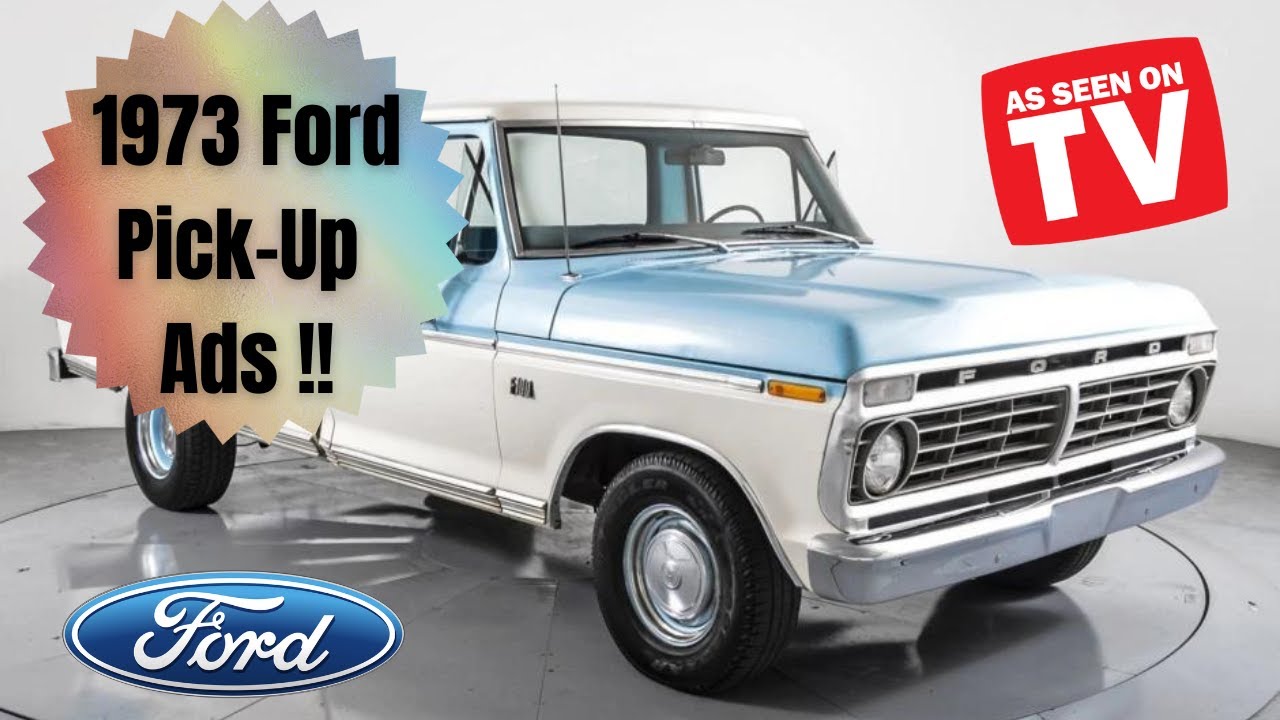 Rare Ford Pick Up Commercials From 1973 Ford Has A Better Idea Tv Ads