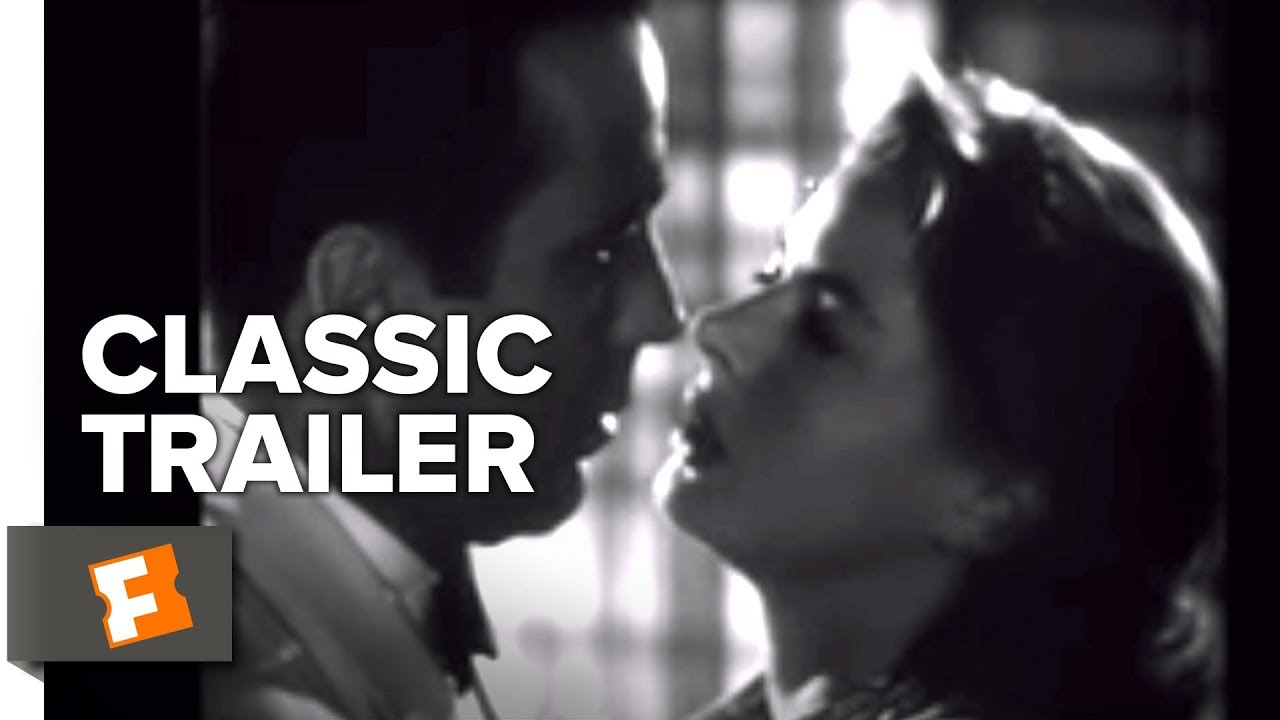 Casablanca 1942 Official Trailer Humphrey Bogart Ingrid Bergman