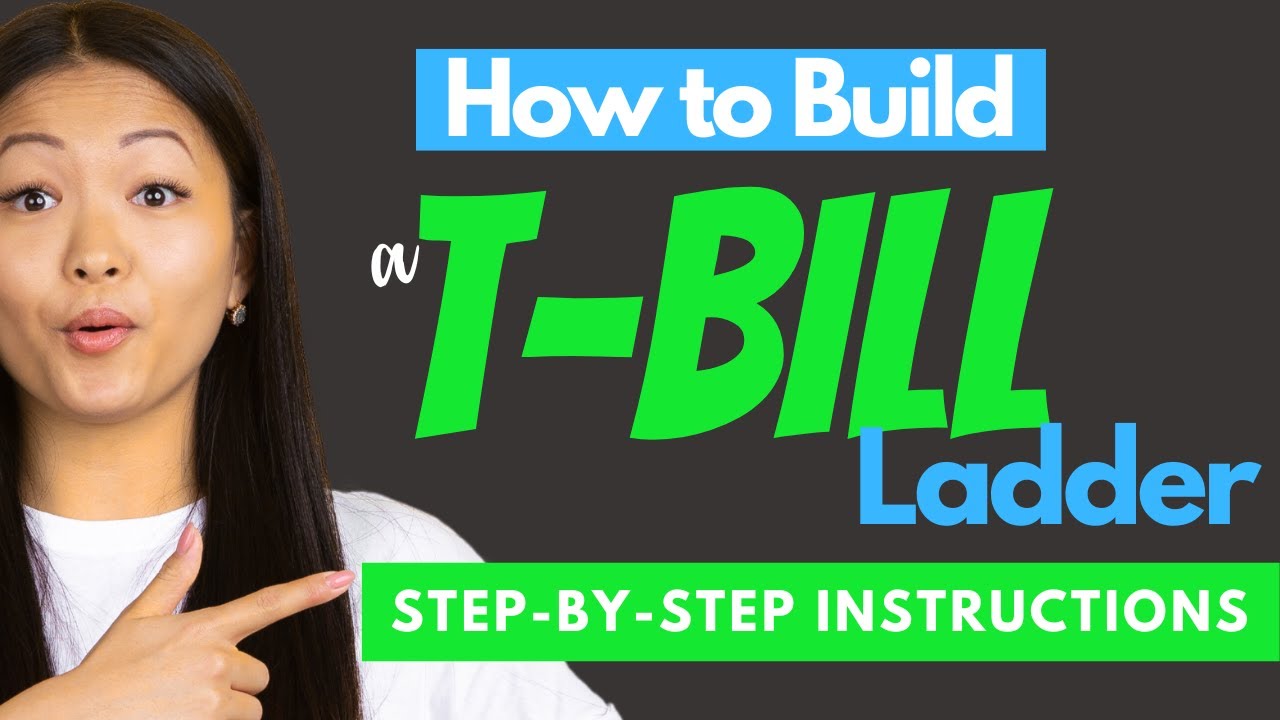 How To Build A T Bill Ladder Step By Step And Why You Should Youtube