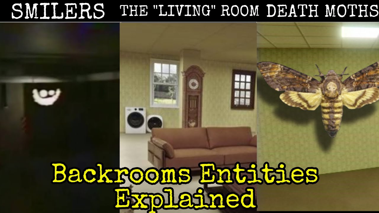 Backrooms Entities Explained Smilers Frowners Death Moths Rattlers