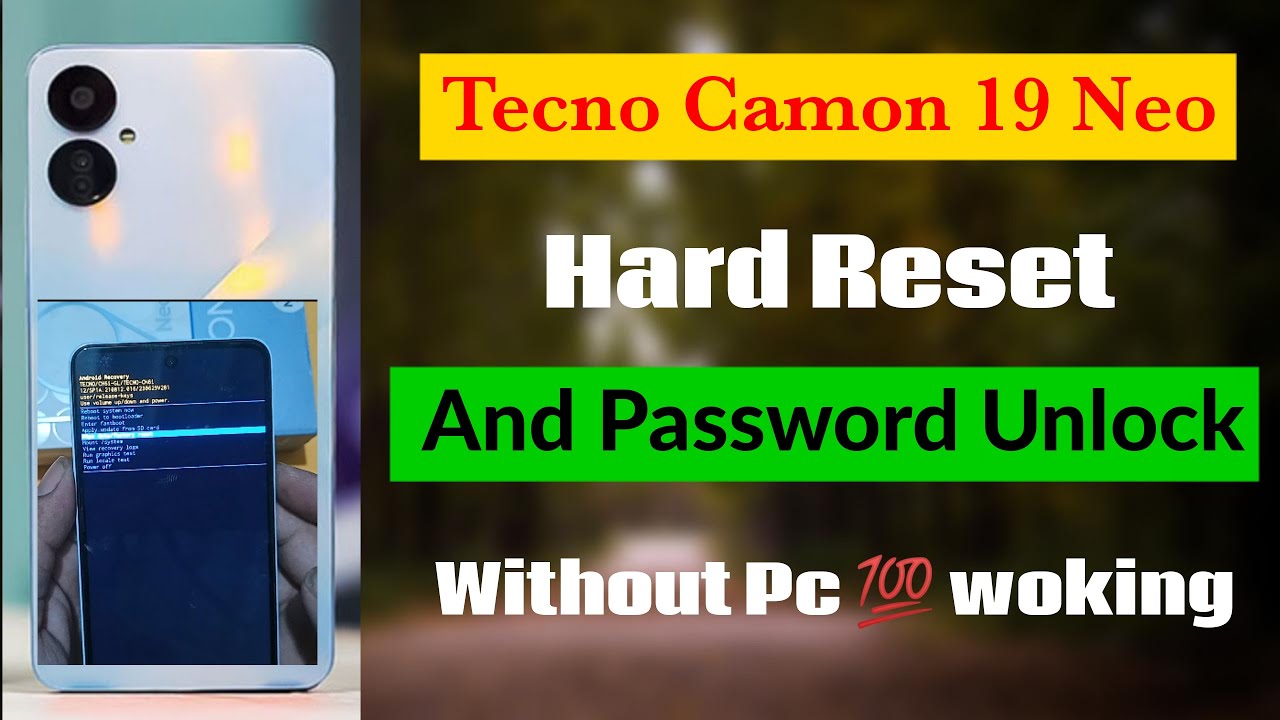 Tecno Camon 19 Neo Hard Reset Remove Pattern Pin Password Hard