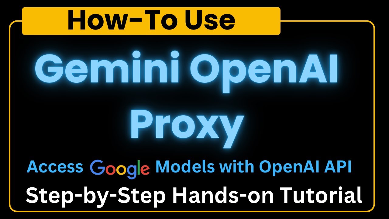 Gemini Openai Proxy Access Google Models With Openai Api Youtube