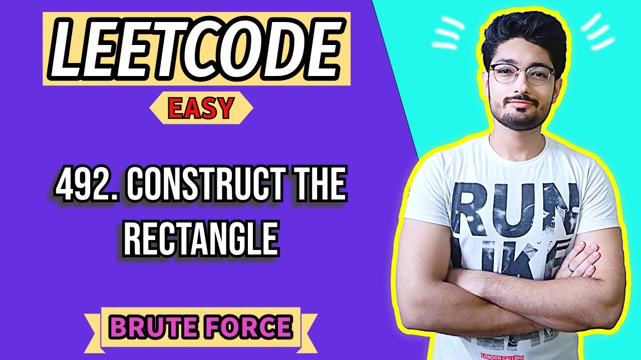 492 Construct The Rectangle Leetcode Easy Youtube