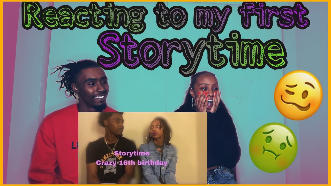 Reacting To Our First Storytime Youtube