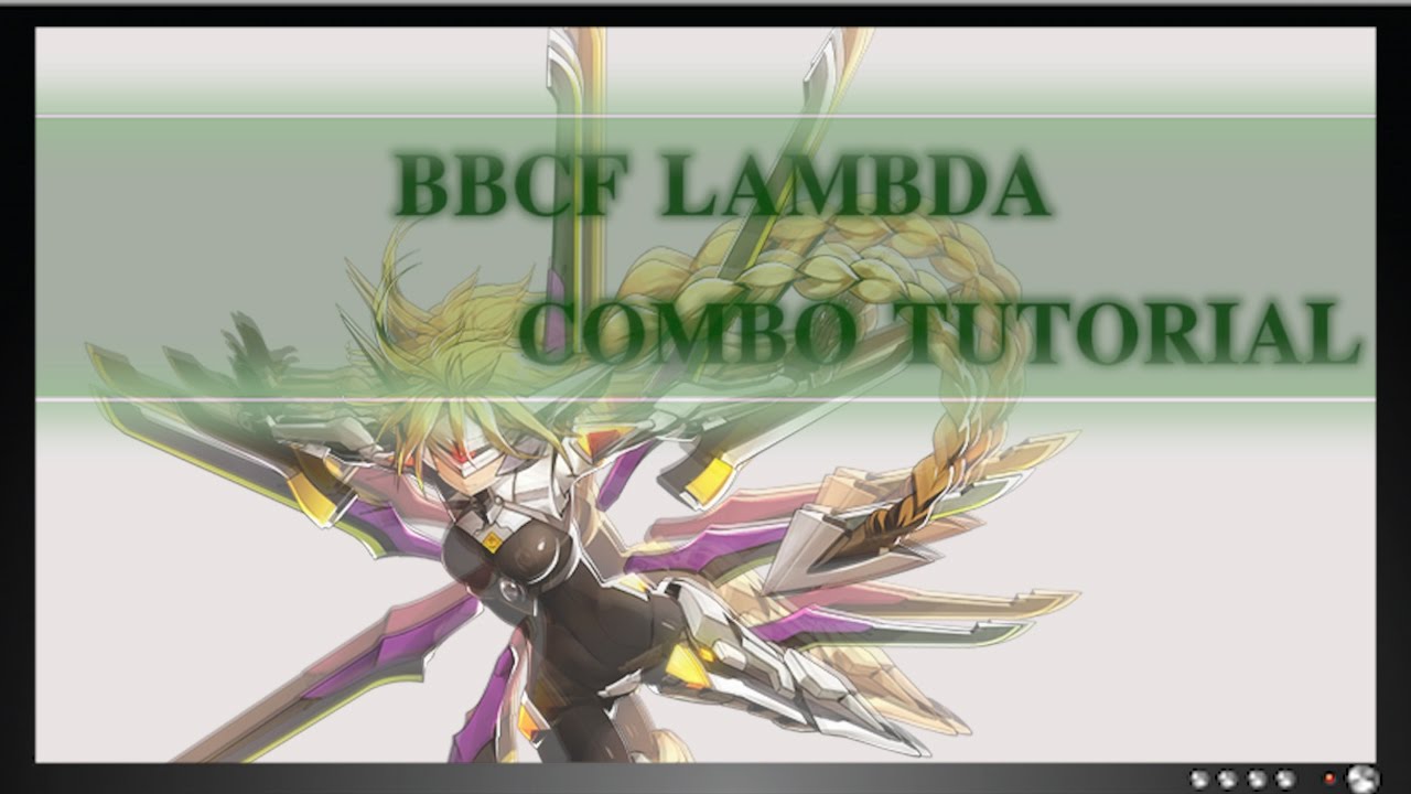 Bbcf Lambda Combo Tutorial Youtube