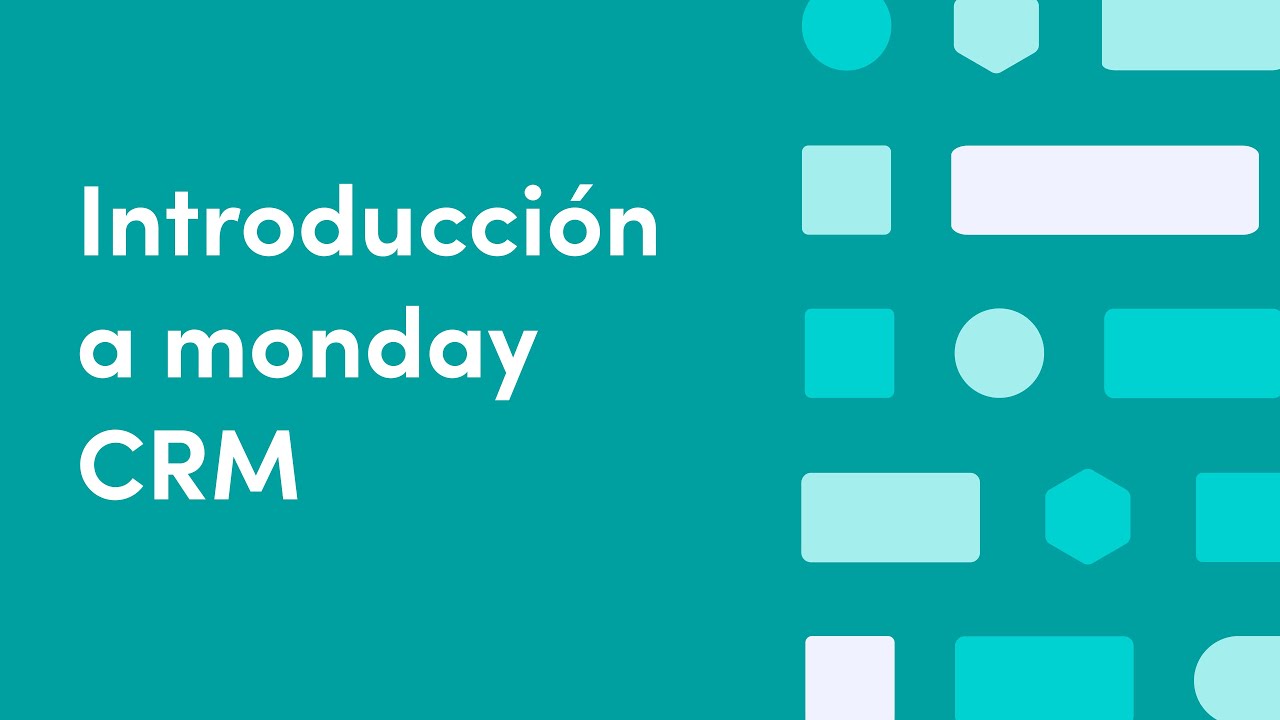 Introducción A Monday Crm Monday En Español Youtube