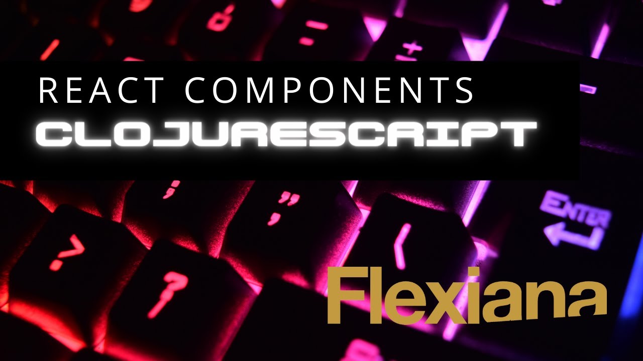 Using React Components With Clojurescript Youtube