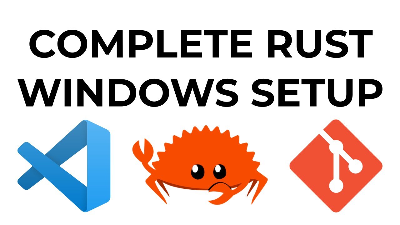 Complete Rust Setup For Windows Msvc Youtube