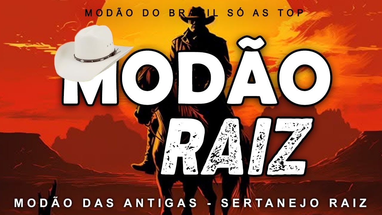 Modão Das Antigas As Melhores Sertanejo Raiz Moda De Viola Youtube