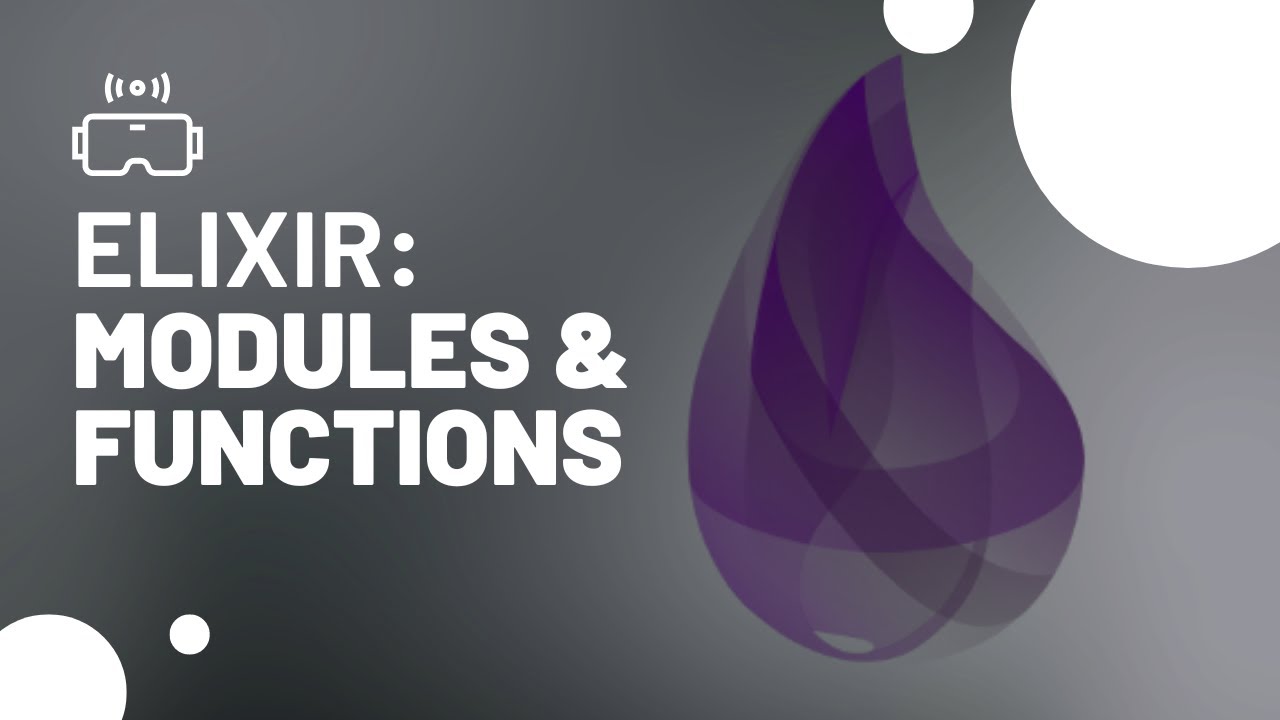 Elixir Unleashed Mastering Modules Functions Elixir Programming