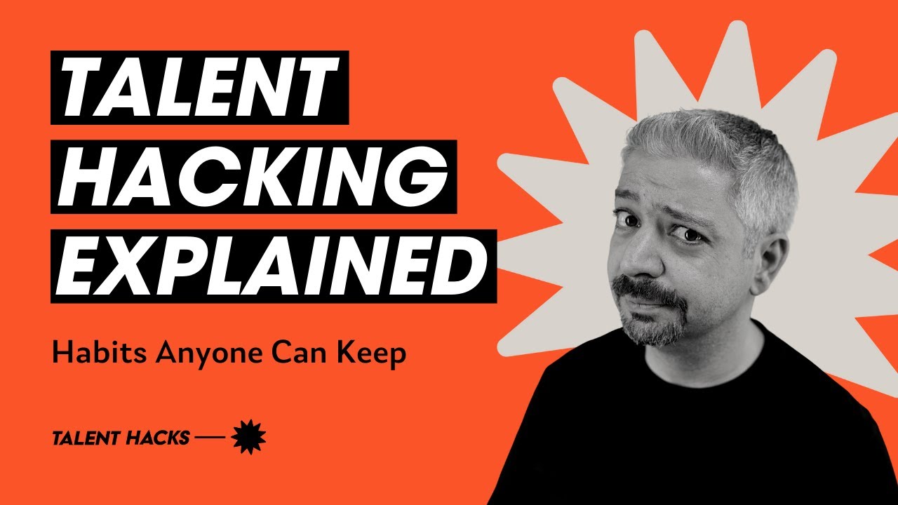 Talent Hacking Explained Youtube