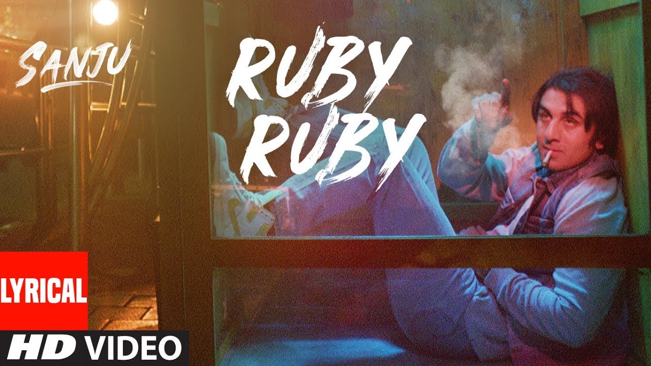 Ruby Ruby Lyrical Video Sanju Ranbir Kapoor Ar Rahman Rajkumar