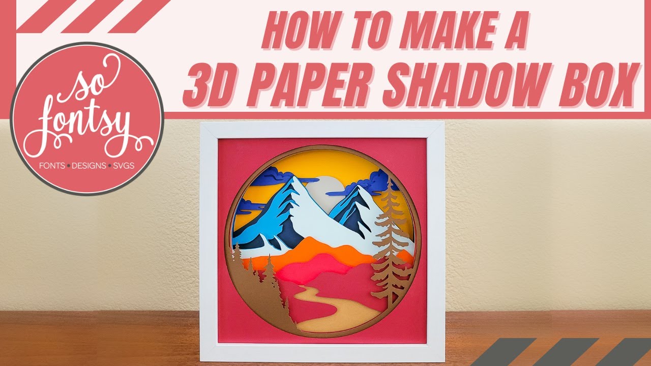 How To Make A 3d Paper Layered Shadow Box пёџ Youtube
