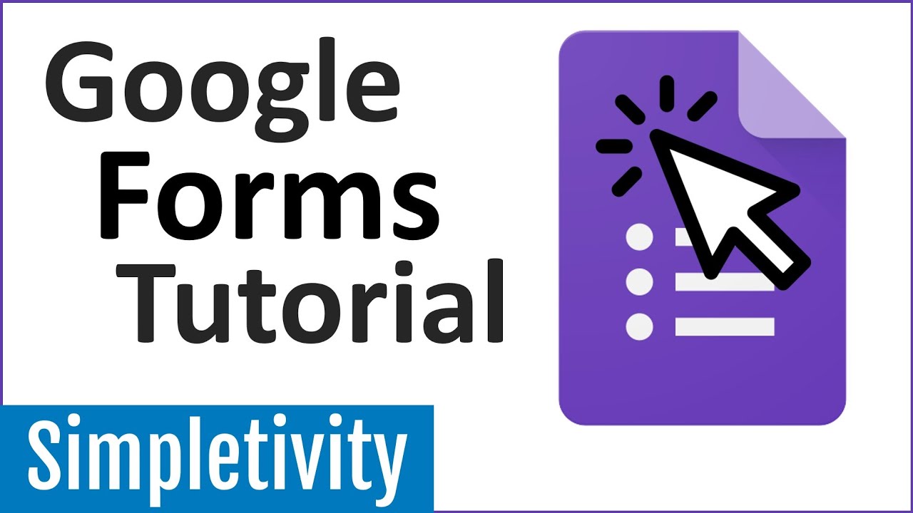 How To Use Google Forms Tutorial For Beginners Youtube