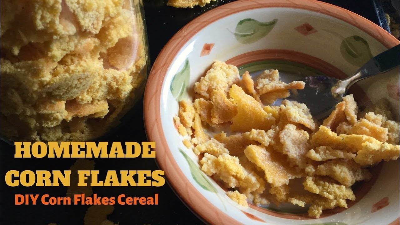 Homemade Corn Flakes How To Make Corn Flakes Cereal At Home Youtube
