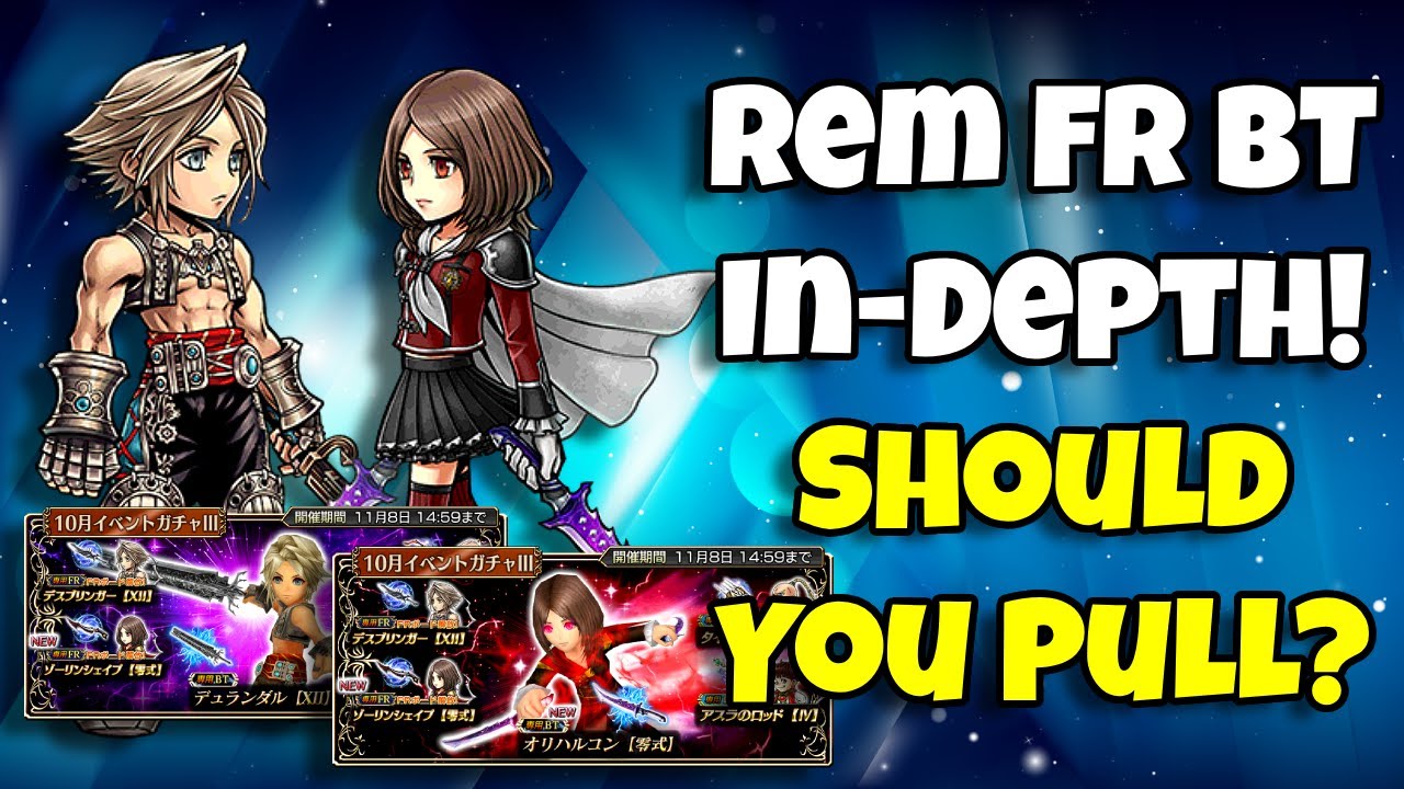 Should You Pull Rem Fr Bt In Depth Worth Pulling For Dffoo Gl Youtube