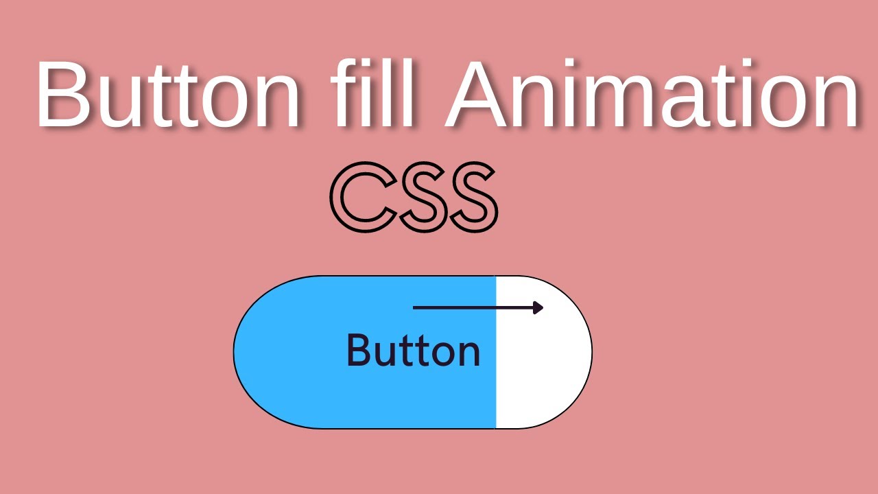 Simple Button Fill Animation Html Css Youtube