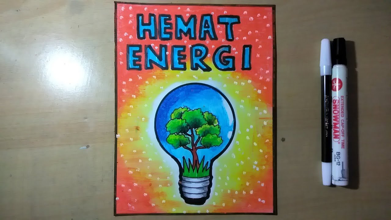 Contoh Membuat Poster Hemat Energi Eren Gambar