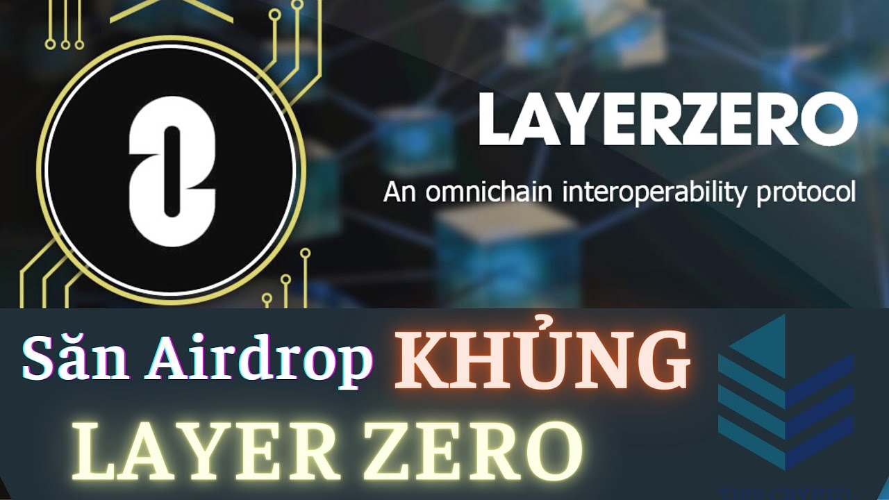 Sä N Airdrop Vã Retroactive Khá Ng Tá Layer Zero Tips Crypto Youtube