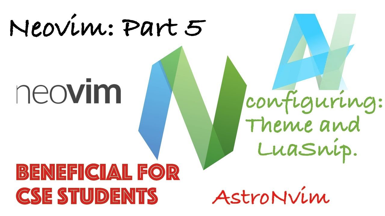 Configuring Theme And Lua Snippets In Astronvim Neovim Part 5 Youtube