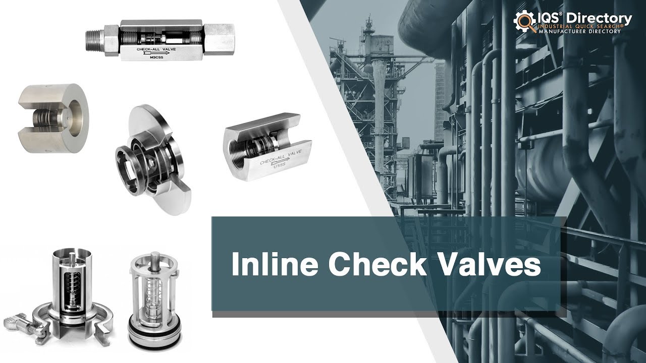 Inline Check Valve Manufacturers Suppliers And Industry Information