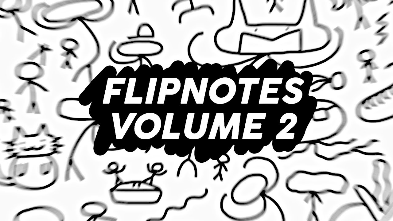 My Flipnotes Volume 2 Youtube