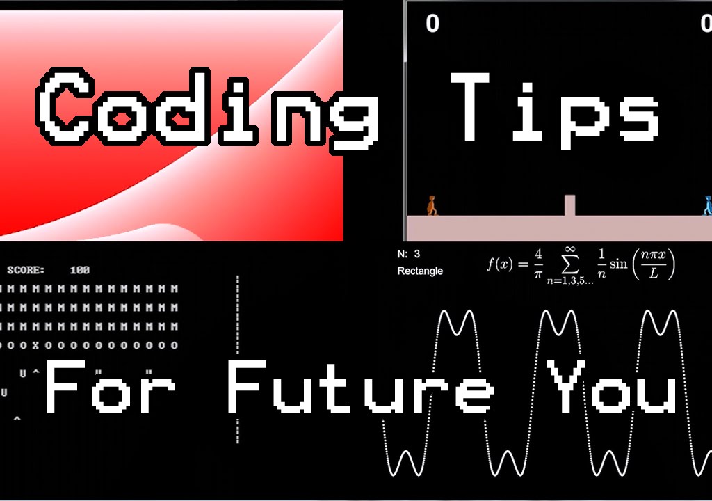 Coding Tips To Keep Future You Happy Youtube