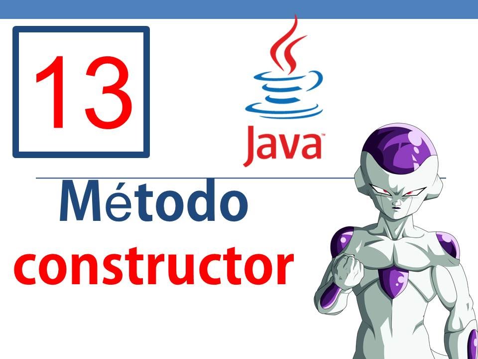 Tutorial Java Método Constructor Con Java Nº 13 Rápido Y Con